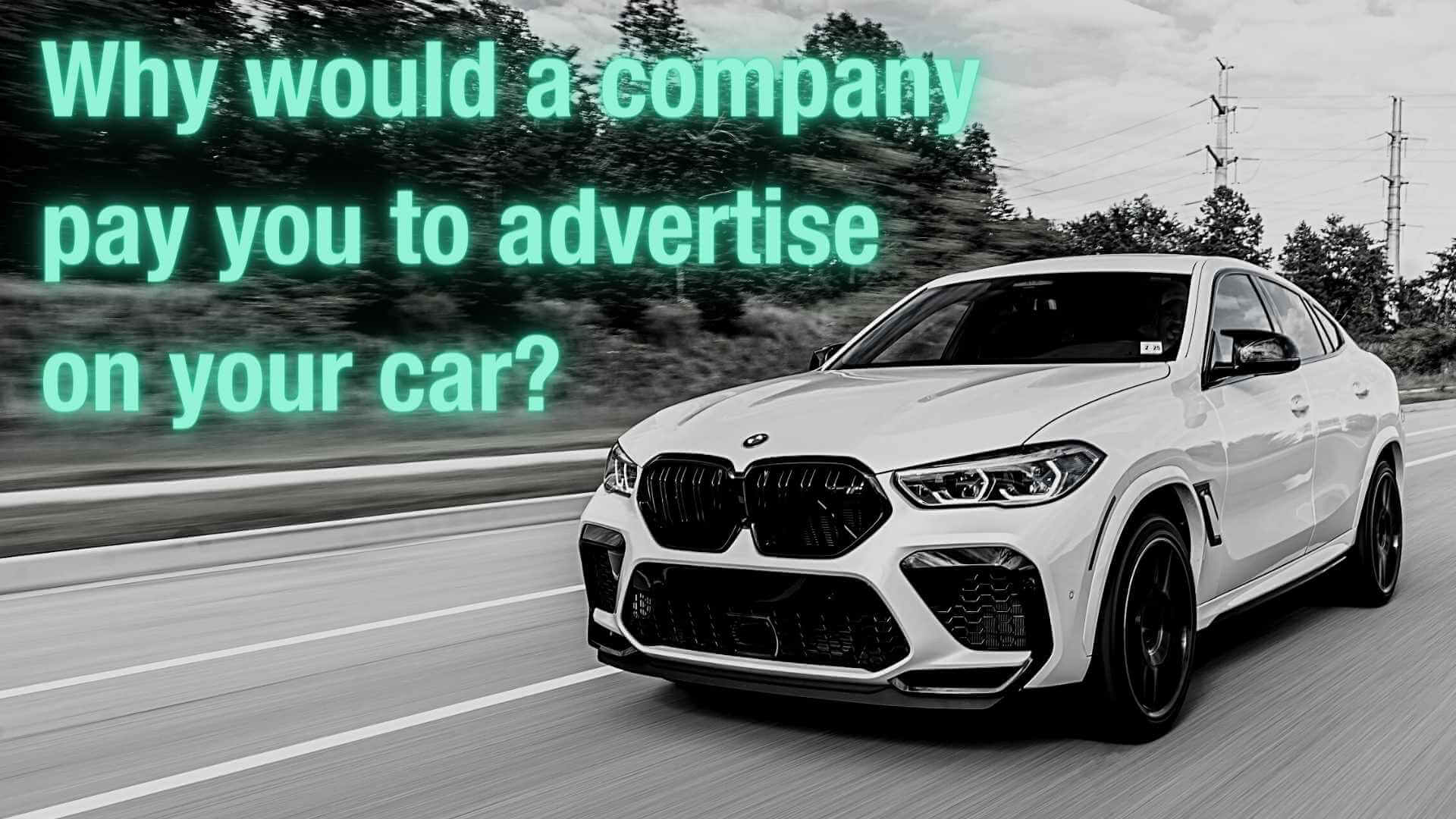 10 Companies That Will Pay You to Advertise on Your Car